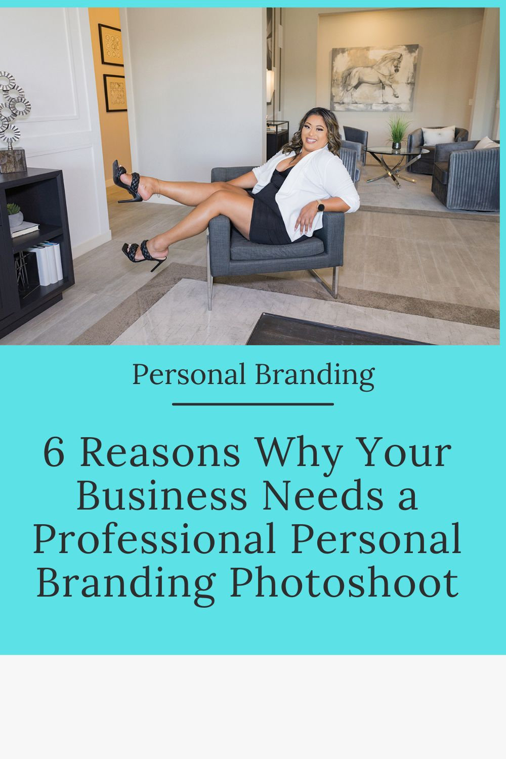 6 Reasons Why Your Business Needs A Professional Personal Branding Photoshoot 